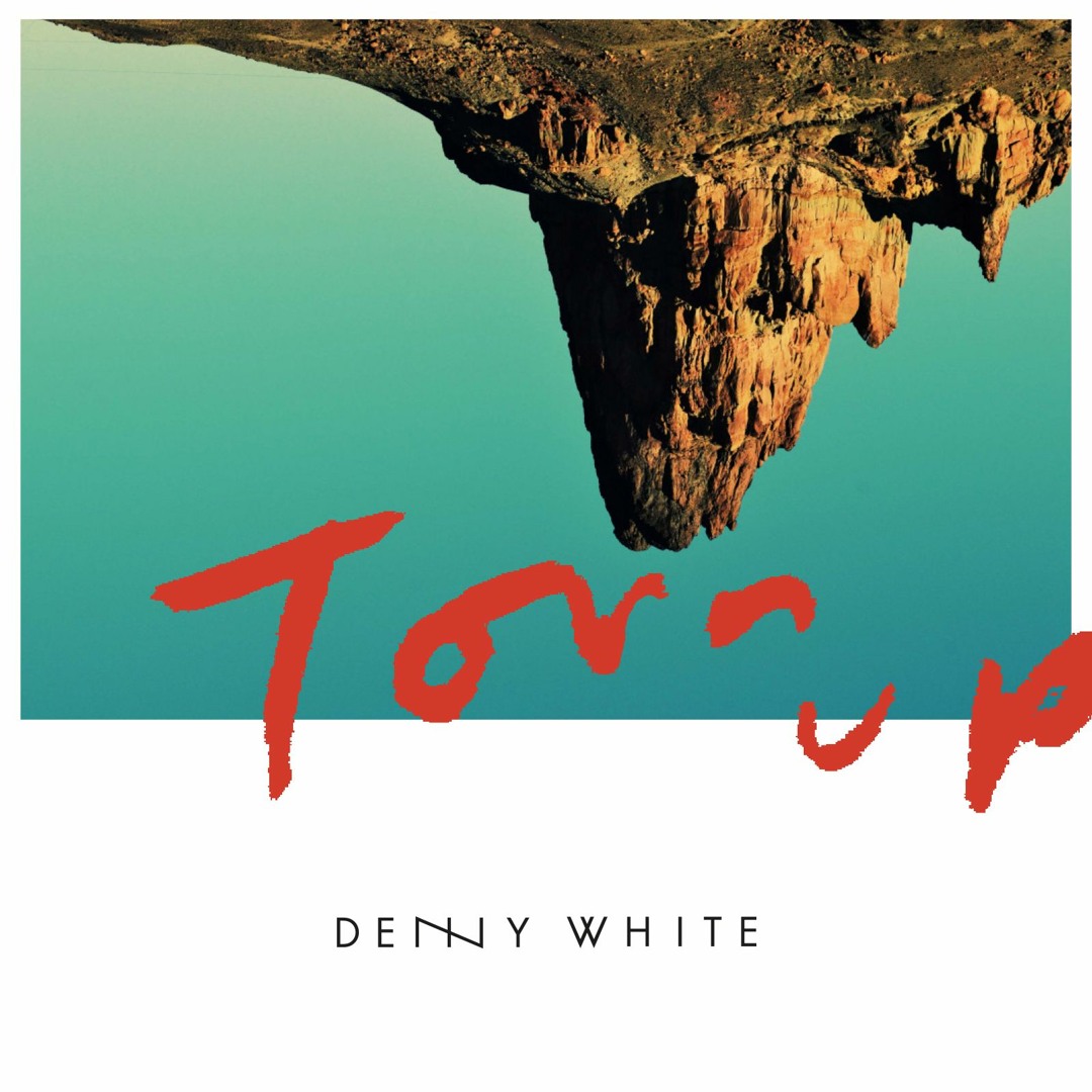Stream Torn Up by Denny White | Listen online for free on SoundCloud