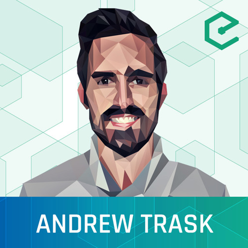 Stream episode #217 Andrew Trask: OpenMined – A Decentralised ...