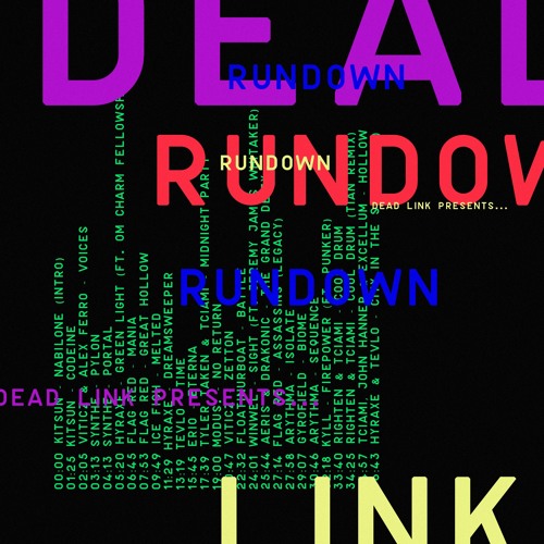 Stream DEAD LINK PRESENTS: RUNDOWN by DEAD LINK | Listen online for ...