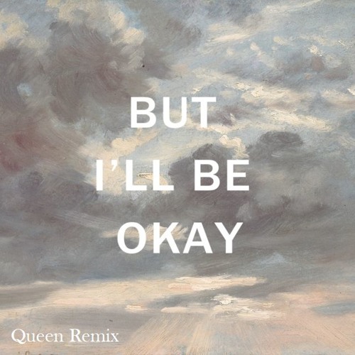 Stream I'll Be Okay. Queen Remix by Vicci | Listen online for free on ...