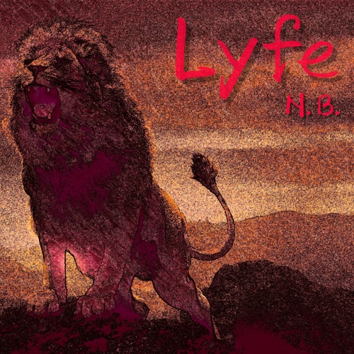 Stream Lyfe by N.B. | Listen online for free on SoundCloud