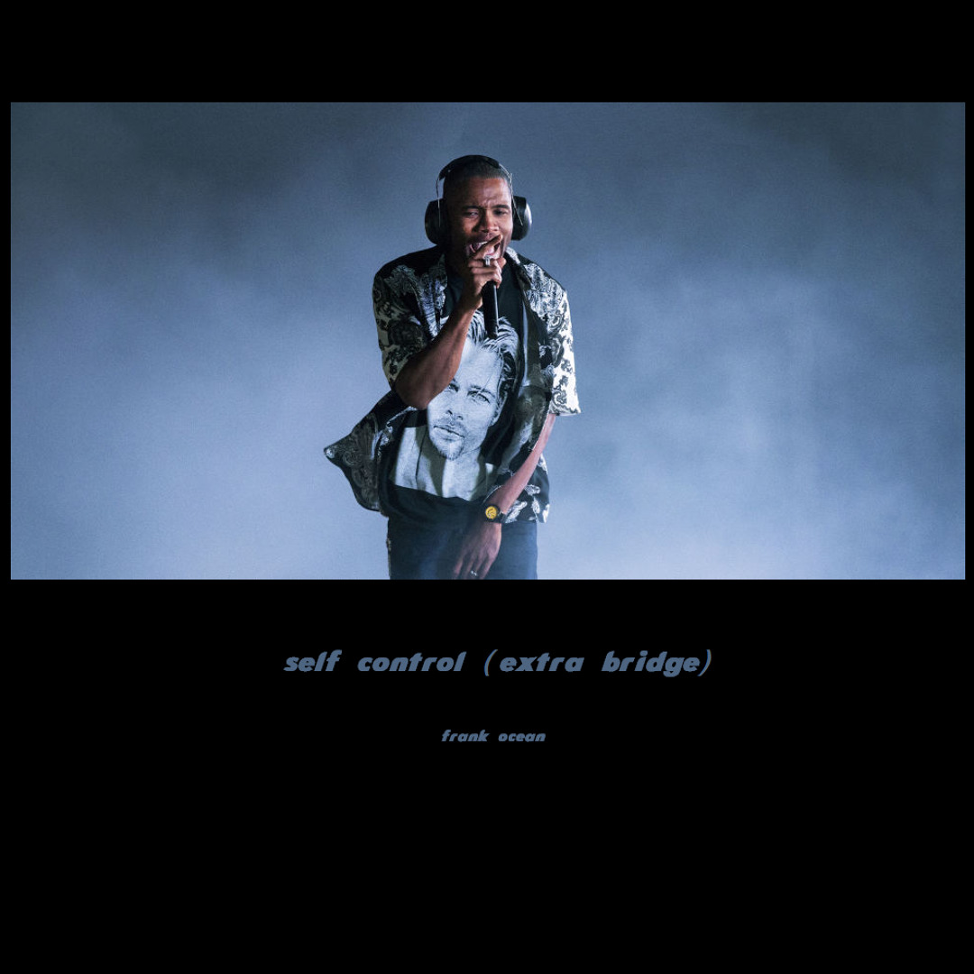 Listen to Frank Ocean - Self Control (Extra Bridge) by Astro in Yes ...
