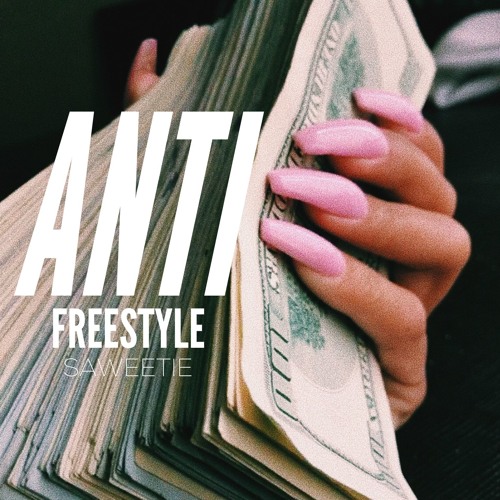 Stream anti freestyle by Saweetie | Listen online for free on SoundCloud