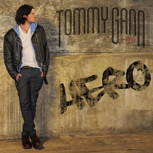 Stream Hero by Tommy Gann | Listen online for free on SoundCloud