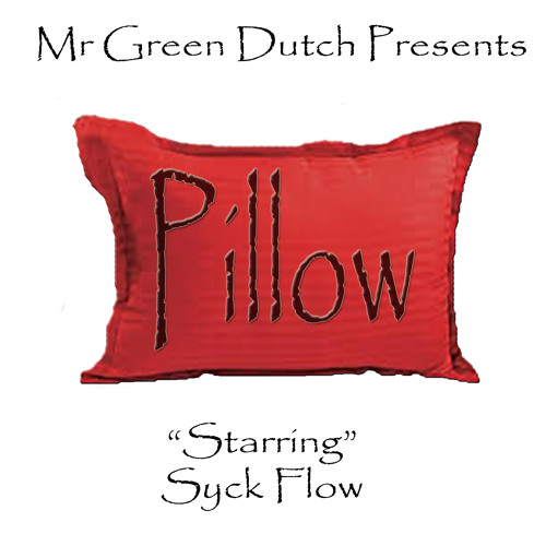 Stream Pillow (feat. Kellz) by Syck Flow | Listen online for free on ...