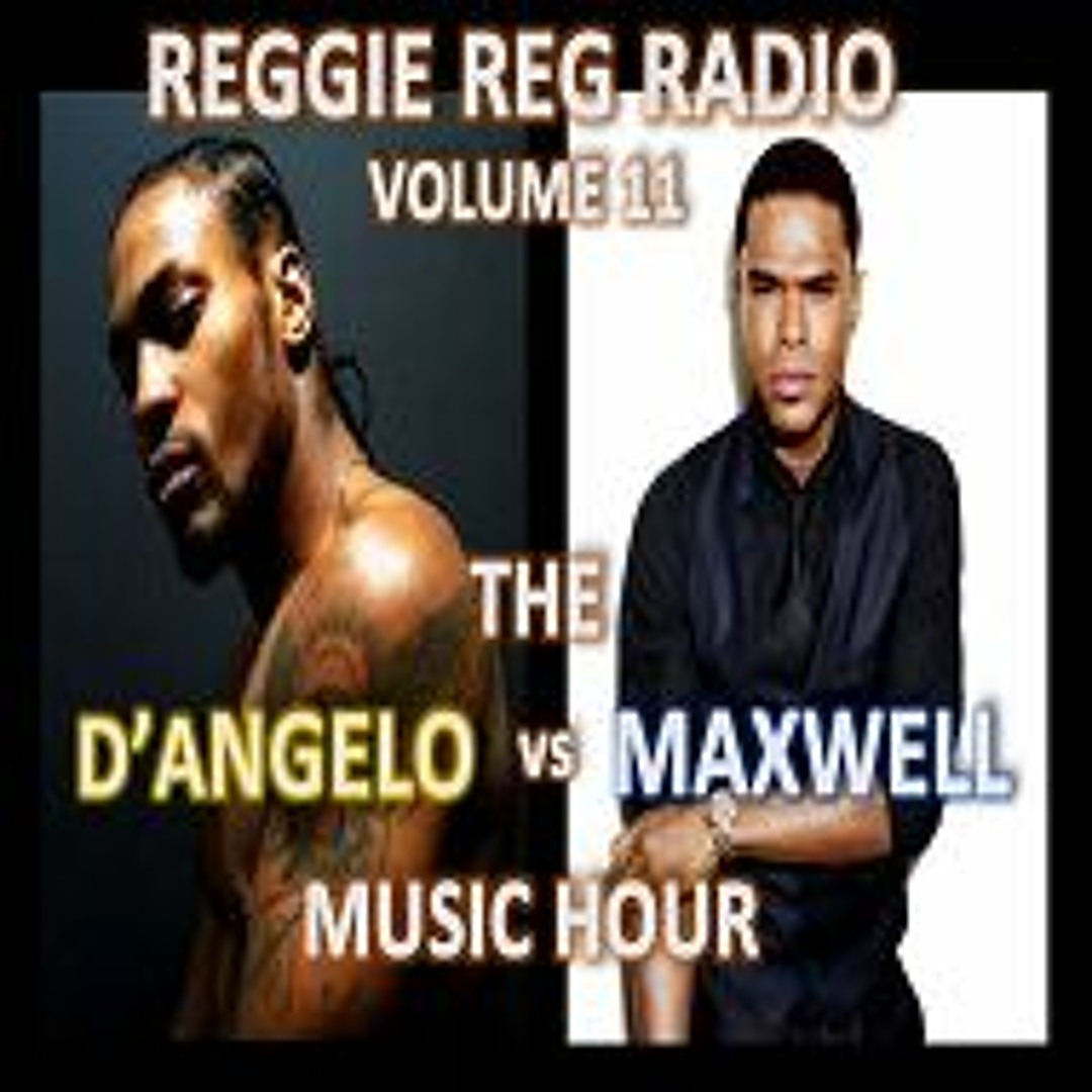 Stream The D'angelo Vs Maxwell Music Hour by djreggiemason | Listen ...