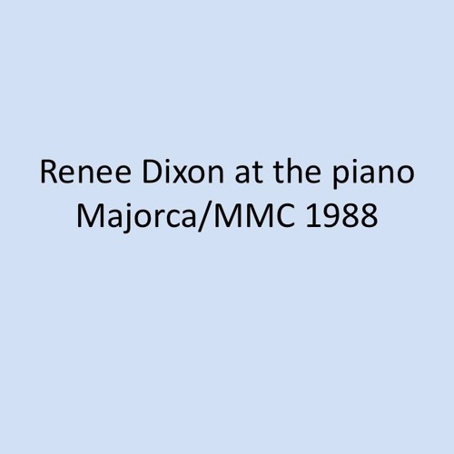 Stream Renee Dixon at the MMC 1988 - Majorca Music Centre by Mrs Renee ...