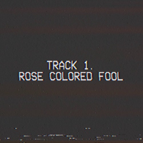 Stream Rose Colored Fool (feat. Chuck Ba$$ & Pose Retals)(Prod. by ...