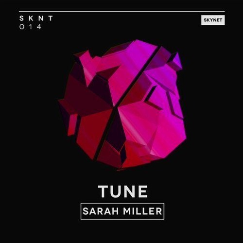 Stream Sarah Miller - Tune [Skynet] snipped by Skynet Records | Listen ...