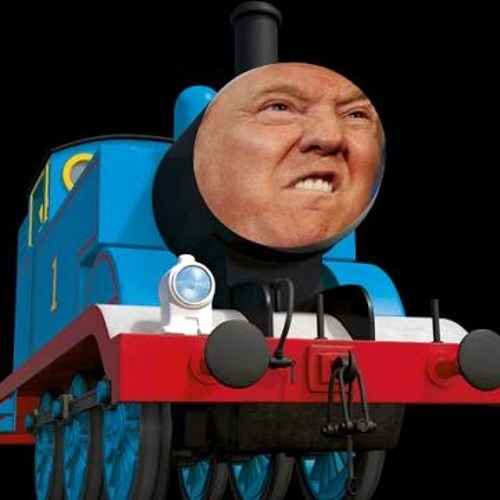 Stream episode Trump Thomas The Train Remix by angel.na.graham podcast ...