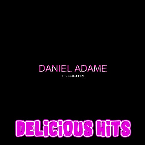 Stream Daniel Adame Delicious Hits Dj Set by DanielAdame | Listen ...