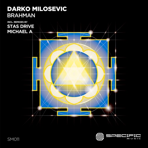 Stream Darko Milosevic - Brahman (Original Mix) - SPECIFIC REMASTERED ...