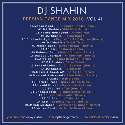 Stream DJ SHAHIN - PERSIAN DANCE MIX 2018(VOL.4) by djshahin_official ...