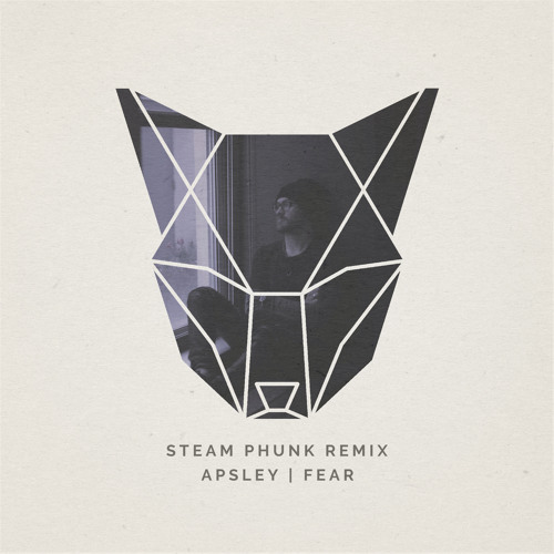 Stream Apsley - Fear (Steam Phunk Remix) by STEAM PHUNK | Listen online ... Stream Apsley - Fear (Steam Phunk Remix) by STEAM PHUNK | Listen online ...