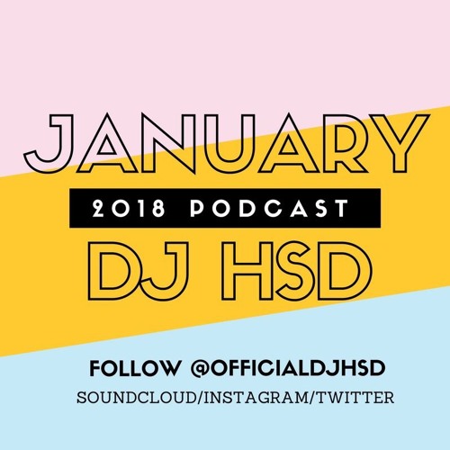 Stream 2018 January Podcast - DJ HsD by DJ HsD | Listen online for free ...