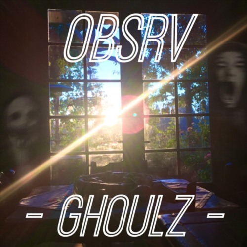 Stream ghoulz by OBSRV | Listen online for free on SoundCloud