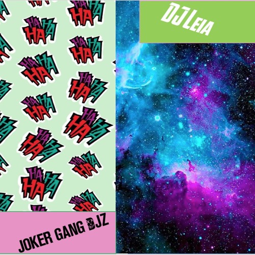 Stream DJ Leia x The Joker Gang DJZ (DJon Doe & Mr J Da DJ) - set list ...
