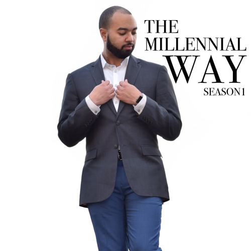 Stream The Millennial Way Podcast | Listen to Season 1 playlist online ...