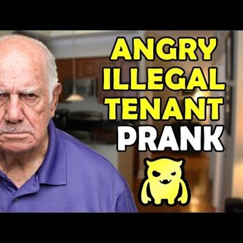 Stream Angry Illegal Tenant Prank - Ownage Pranks by ttttt | Listen ...