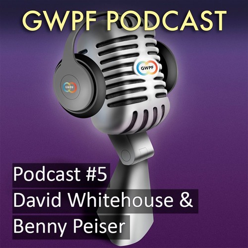 Stream episode GWPF Podcast 005 - David Whitehouse & Benny Peiser by ...