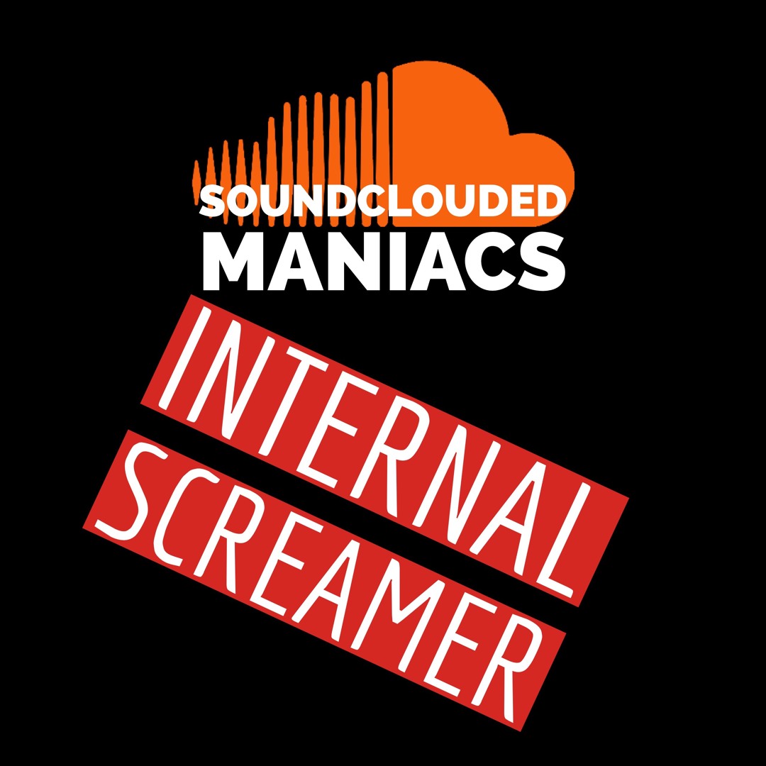 Stream [Soundclouded Maniacs] Internal Screamer by THiRd Times The ...