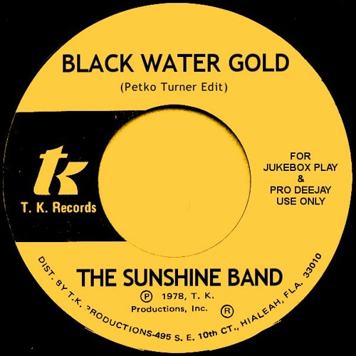 Stream The Sunshine Band - Black Water Gold (Petko Turner Edit) Funk Monster by Mr. Turner ...