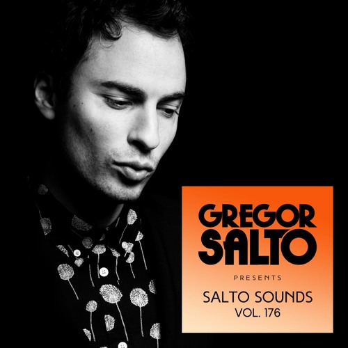 Gregor Salto - Salto Sounds 176 2018-01-25