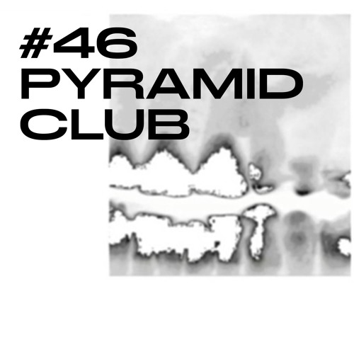 Stream #46 / PYRAMID CLUB by BIZAARBAZAAR | Listen online for free on ...