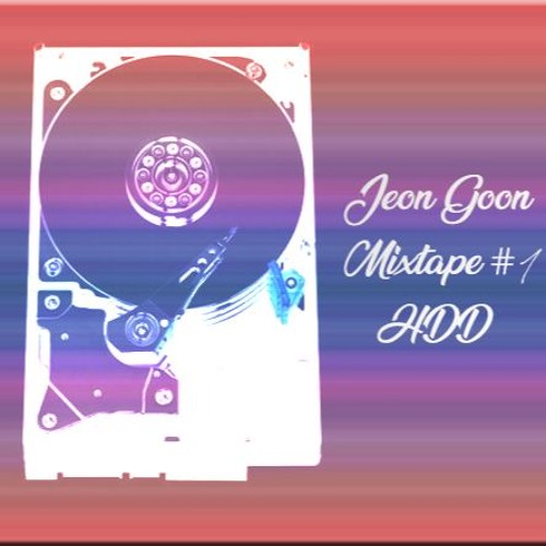 Stream Jeon goon | Listen to Mixtape #1 - HDD playlist online for free ...