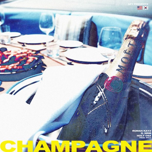 Stream Roman Kayz, G. Nine & Holy Osa - Champagne (Prod. WVLF) by DOWN ...