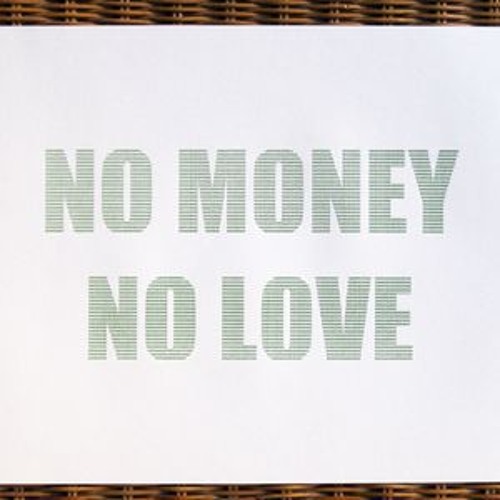 No Money No Love