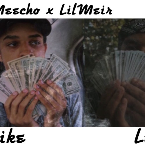 Stream Meecho X Lil Meir - Like by TPG ent. | Listen online for free on ...