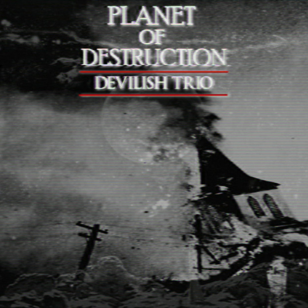 Stream DEVILISH TRIO - PLANET OF DESTRUCTION by HYDRA | Listen online ...