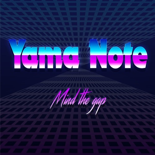 Stream Yama Note | Listen to Mind The Gap playlist online for free on SoundCloud
