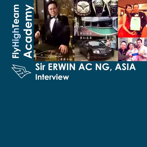Stream Interview with Sir Erwin Ac Ng, IMD in 7 months by FlyHighTeam ...