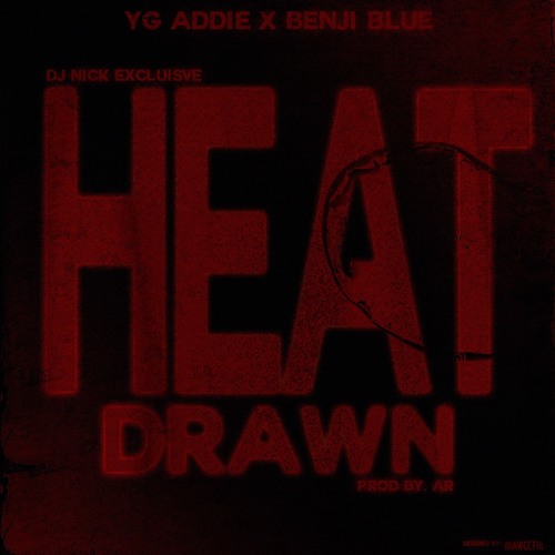 Stream A$AP ANT YG ADDIE & BENJI BLUE - HEAT DRAWN PROD. AR by YG ADDIE ...