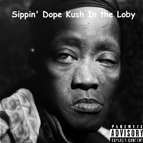 Stream Sippin dope koosh in the lobby by Soft Drink | Listen online for ...