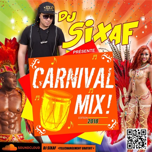 Stream DJ SIXAF - CARNIVAL MIX by DJ SIXAF OFFICIEL | Listen online for ...
