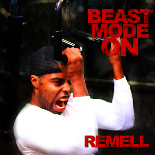 Stream BEAST MODE ON by Remell Coleman | Listen online for free on ...