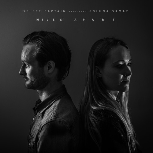 Stream Miles Apart feat. Soluna Samay by Select Captain | Listen online ...