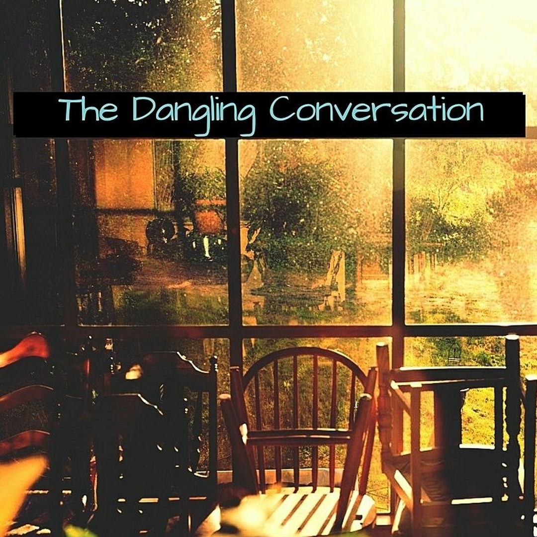 Stream The Dangling Conversation - (Lyrics To Poetry) by Suzy Hazelwood ...