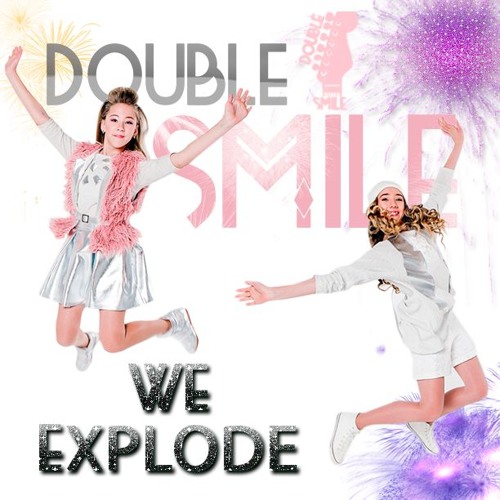 Stream Double Smile - We explode by Duet Double Smile | Listen online ...