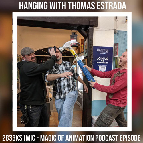 Stream episode 2G33ks1mic - Magic of Animation With Thomas Estrada by 2 ...