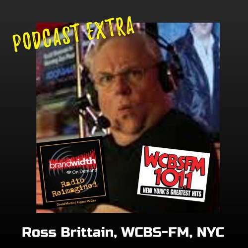 Stream Podcast Extra - Ross Brittain on WCBS-FM by Kipper McGee ...
