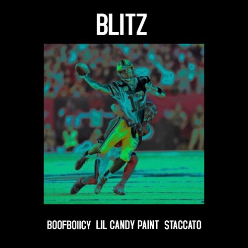 Stream BLITZ - BOOFBOIICY / LIL CANDY PAINT / STACCATOSD by StaccatoSD ...