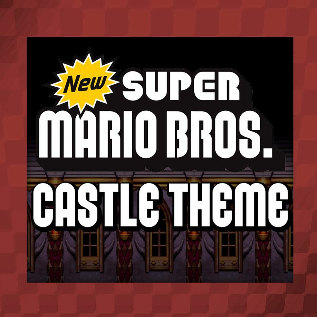 Stream New Super Mario Bros. - Castle Theme (Orchestral) by Hyuga ...