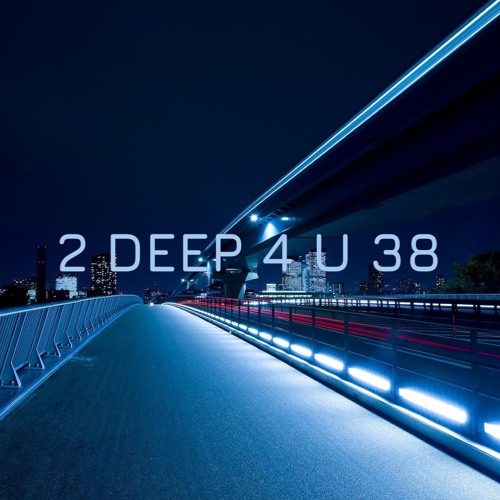 Stream 2 DEEP 4 U 38.mp3 by CHOOGAR | Listen online for free on SoundCloud