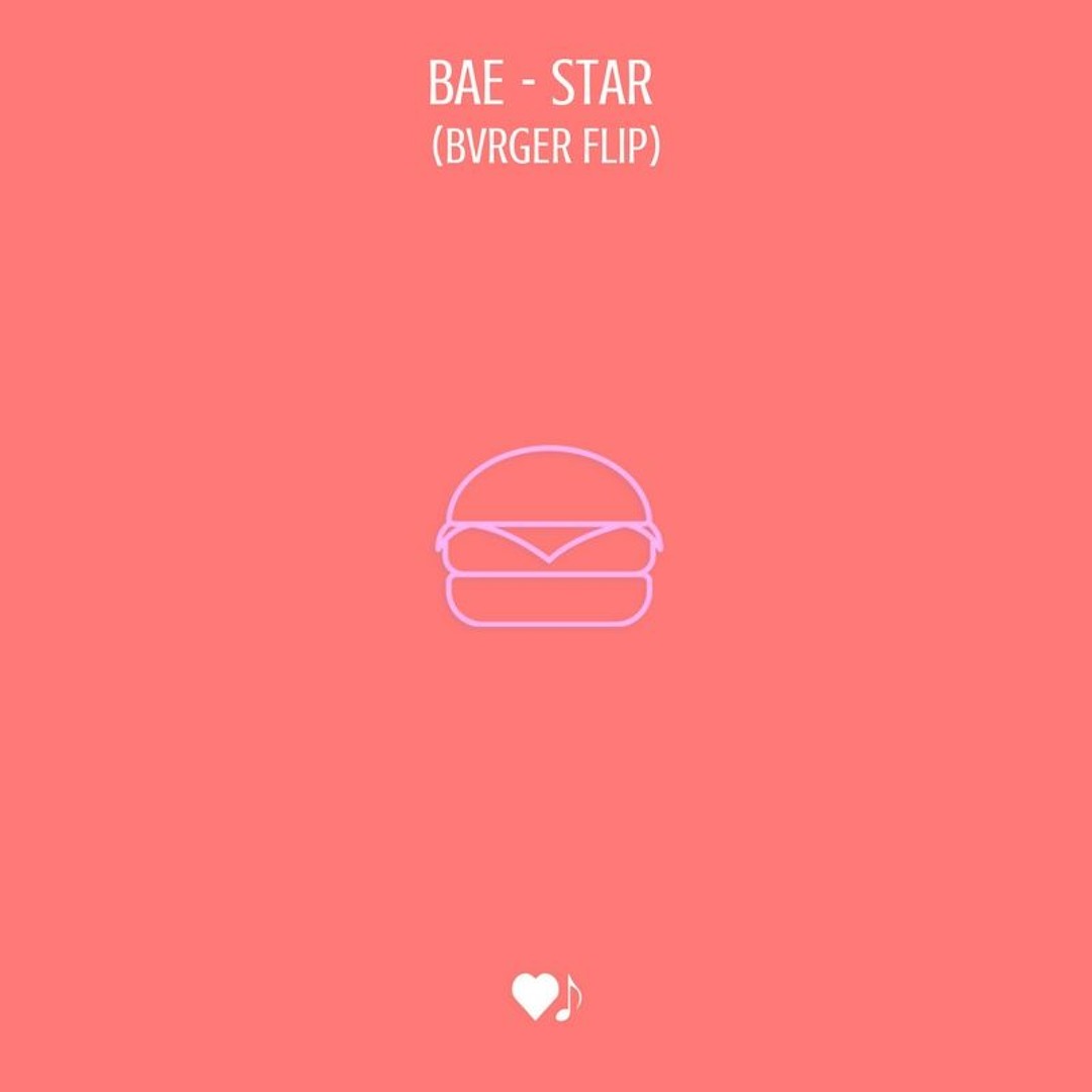 Stream Bae - Star (BVRGER Flip) by souluvmuziq | Listen online for free ...