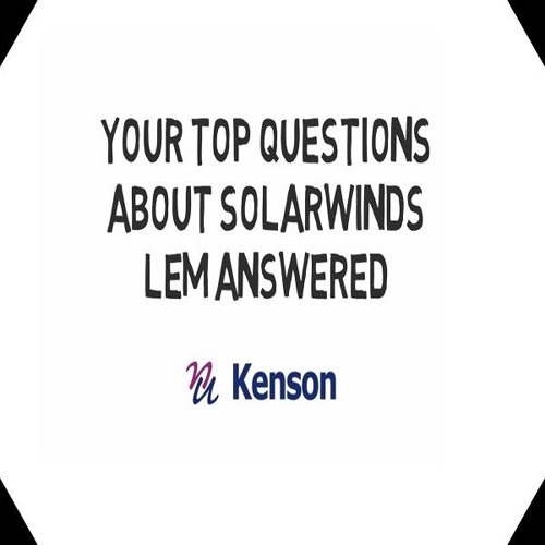 Stream Your Top Questions About SolarWinds LEM Answered from Scarlett ...
