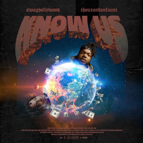 Stream Swaghollywood X ThouxanbanFauni - Know Us (Prod. Oscar100) by ...